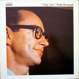 Paul Desmond - Take Ten - Vinyl Pussycat Records