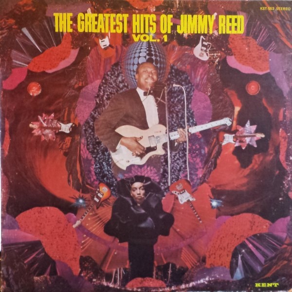 Jimmy Reed - The Greatest Hits Of Jimmy Reed Vol.1 - Vinyl Pussycat Records