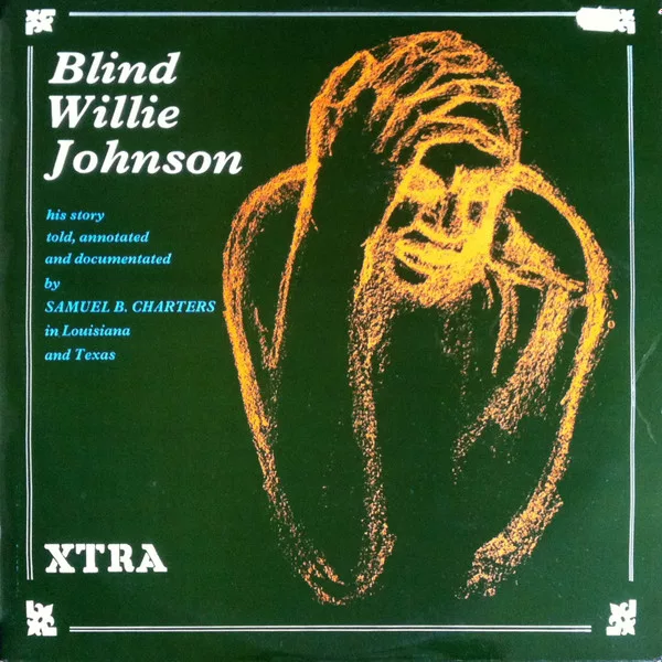 Blind Willie Johnson - His Story - Vinyl Pussycat Records