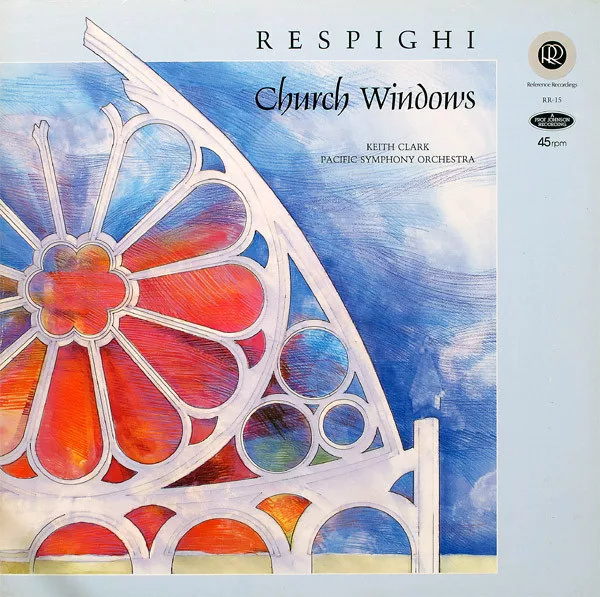 Respighi, Keith Clark, Pacific Symphony Orchestra ‎– Church Windows ...