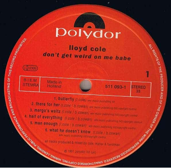 Lloyd Cole – Don't Get Weird On Me Babe - Vinyl Pussycat Records Lloyd Cole – Don't Get Weird On Me Babe - Vinyl Pussycat Records