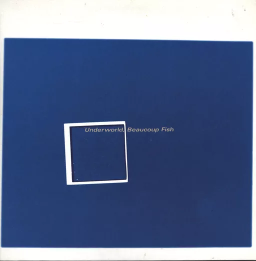 Underworld - Beaucoup Fish - Vinyl Pussycat Records